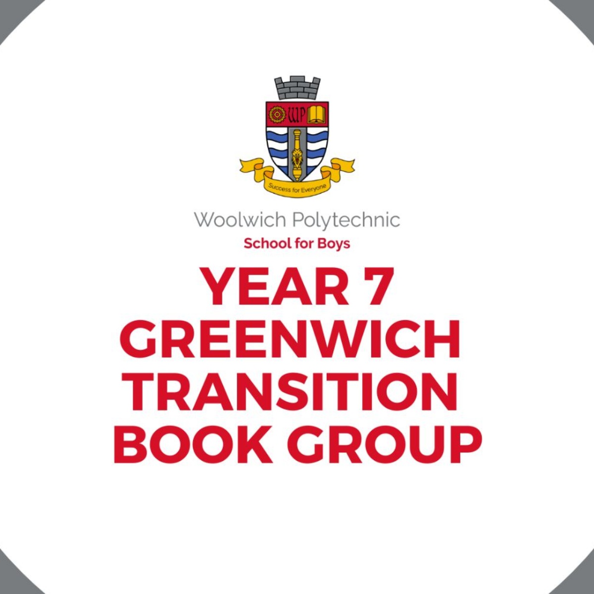 Woolwich Polytechnic School for Boys - Year 7 Greenwich Transition Book Group